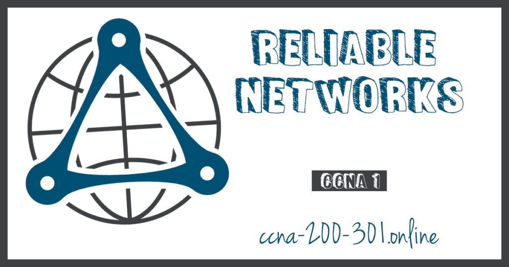 Reliable Networks » CCNA 200-301