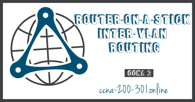 Router On A Stick Inter Vlan Routing Ccna 200 301