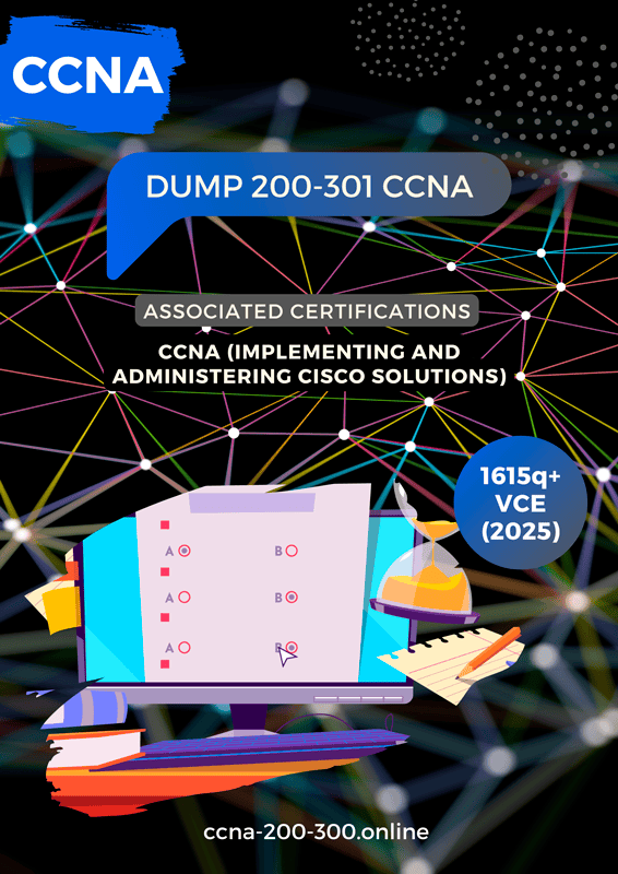 CCNA 200-301 Exam Dumps Q&A 100% Pass: UPDATE 2025